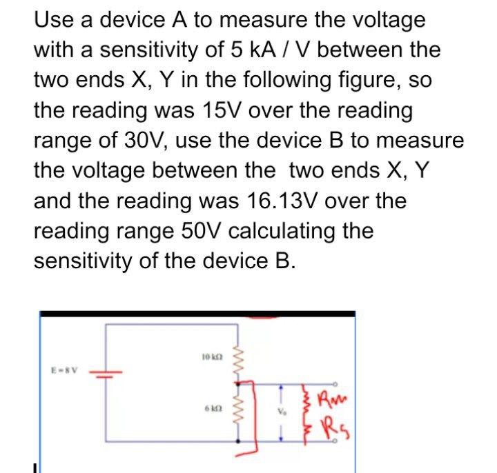 Solved Use a device A to measure the voltage with a | Chegg.com