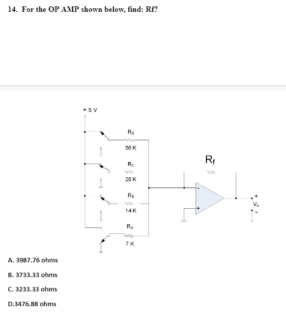 14. For the OP AMP shown below, find: Rf? + 5 V A. | Chegg.com