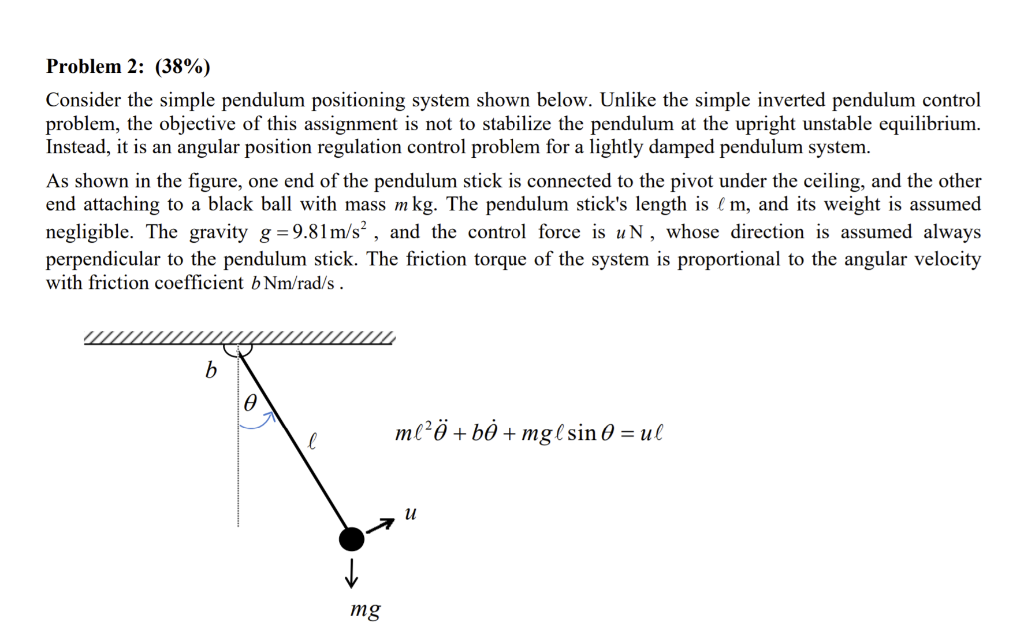 Solved Problem 2: (38%) Consider the simple pendulum | Chegg.com