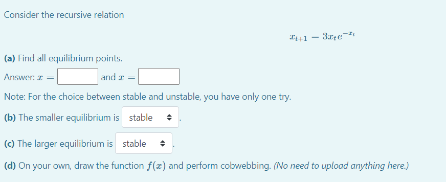 Solved Consider the recursive relation 3xte- 3t+1 It (a) | Chegg.com