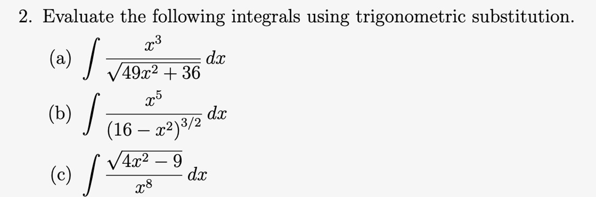 Solved Evaluate the following integrals using trigonometric | Chegg.com
