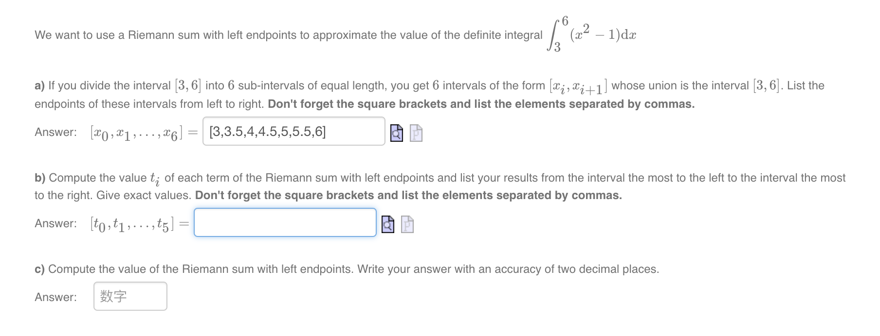Solved 6 We want to use a Riemann sum with left endpoints to | Chegg.com