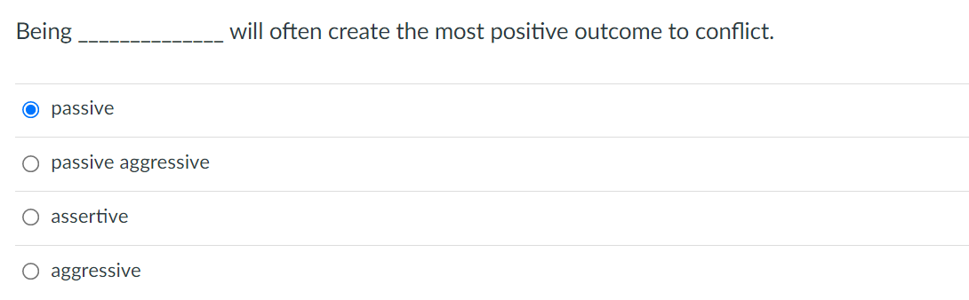 Solved Being will often create the most positive outcome to | Chegg.com