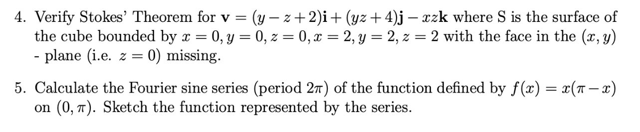 Solved 4. Verify Stokes' Theorem for v = (y – z+ 2)i + (yz + | Chegg.com
