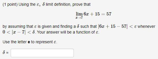 Solved (1 point) Using the &, & limit definition, prove that | Chegg.com