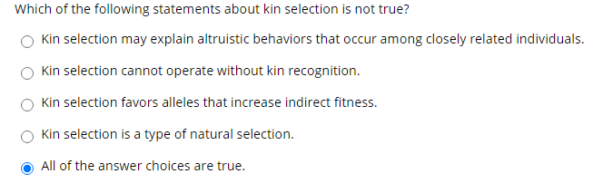 Solved Which of the following statements about kin selection | Chegg.com