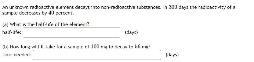 Solved An unknown radioactive element decays into | Chegg.com