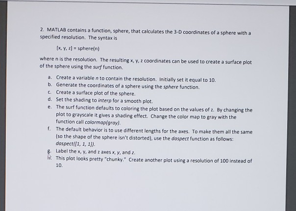 Solved 2. MATLAB contains a function, sphere, that | Chegg.com