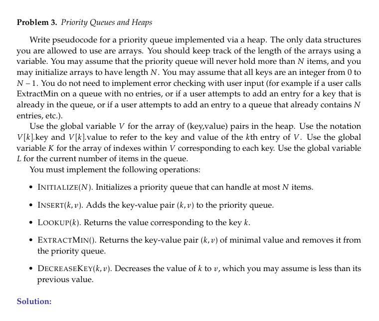 Problem 3. Priority Queues and Heaps Write pseudocode | Chegg.com
