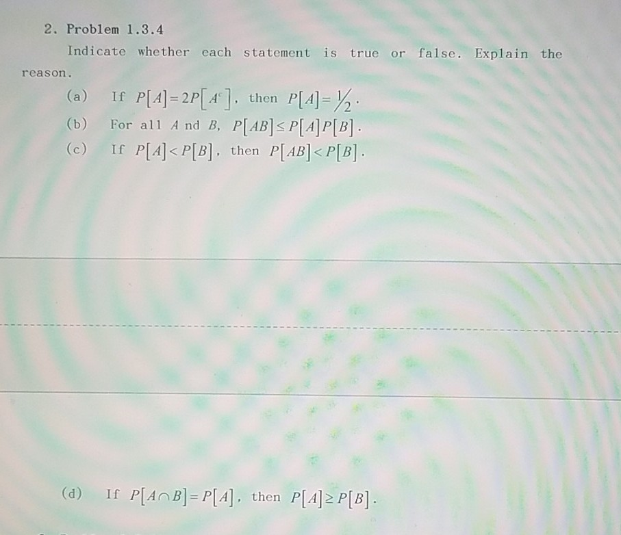 Solved 2. Problem 1.3.4 Indicate whether each statement is | Chegg.com