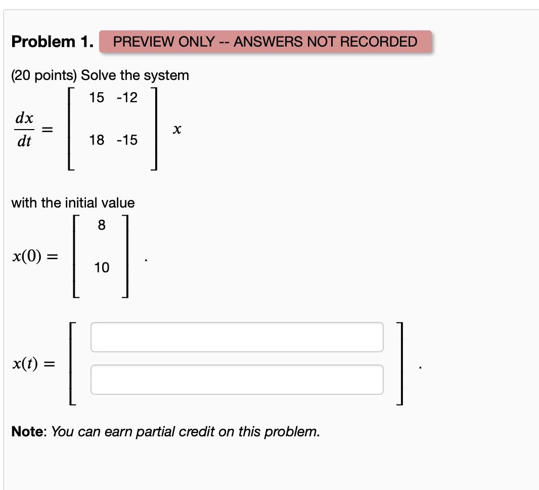 Solved Problem 1. PREVIEW ONLY -- ANSWERS NOT RECORDED (20 | Chegg.com