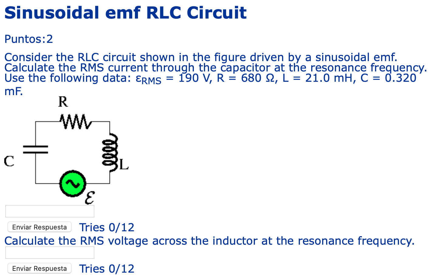 Solved Sinusoidal emf RLC Circuit Puntos:2 Consider the RLC | Chegg.com