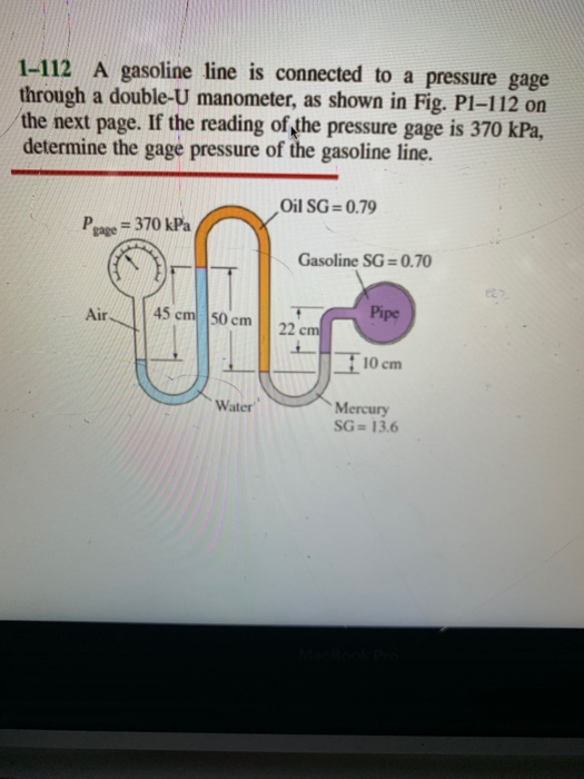 Solved 1-112 A gasoline line is connected to a pressure gage | Chegg.com