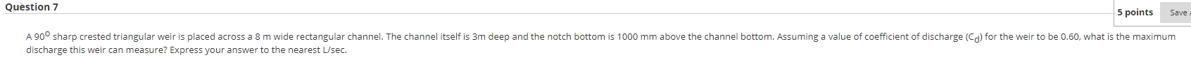 Solved Question 7 5 points Save A 90° sharp crested | Chegg.com