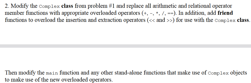 Solved 1. Create a class, called Complex, for modeling | Chegg.com