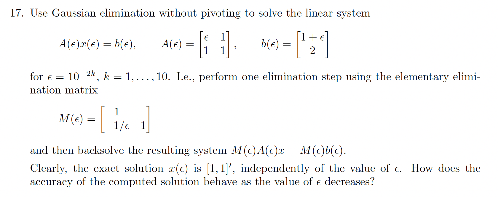 Solved Use Gaussian elimination without pivoting to solve | Chegg.com