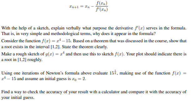 Solved xn+1=xn−f′(xn)f(xn) With the help of a sketch, | Chegg.com