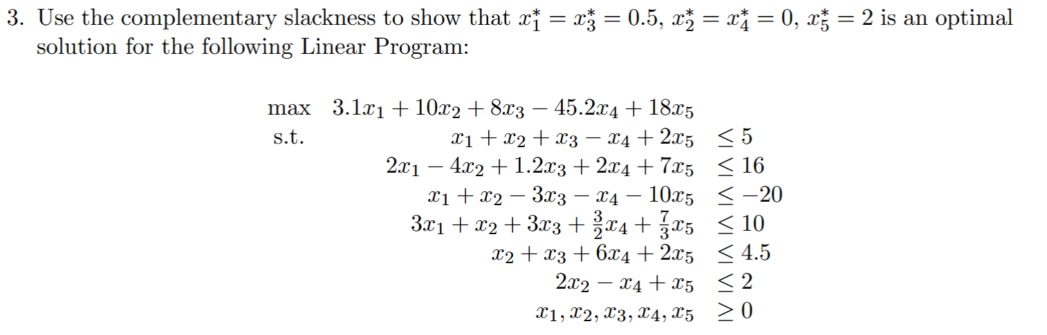 Solved Use the complementary slackness to ﻿show that | Chegg.com