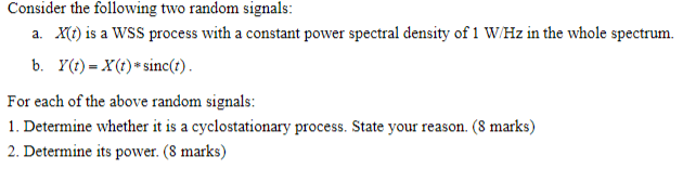Solved Consider the following two random signals: a. X(t) is | Chegg.com