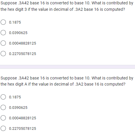 Solved Suppose .3A42 base 16 is converted to base 10. What | Chegg.com