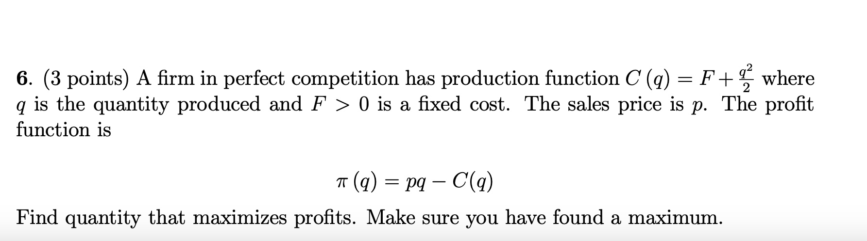 Solved 6. (3 points) A firm in perfect competition has | Chegg.com