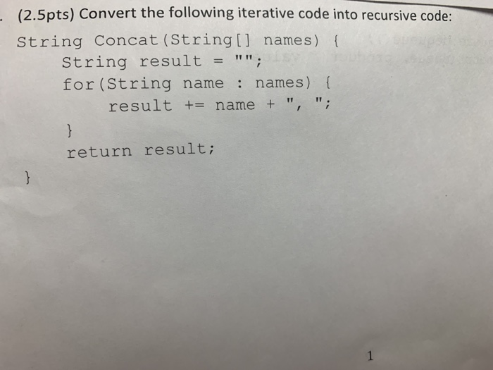 Solved (2.5pts) Convert the following iterative code into | Chegg.com Solved (2.5pts) Convert the following iterative code into | Chegg.com