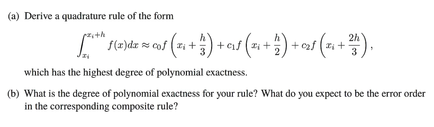 Solved (a) Derive a quadrature rule of the form | Chegg.com