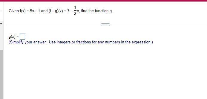 Solved Given f(x)=5x+1 and (f+g)(x)=7−21x, find the function | Chegg.com