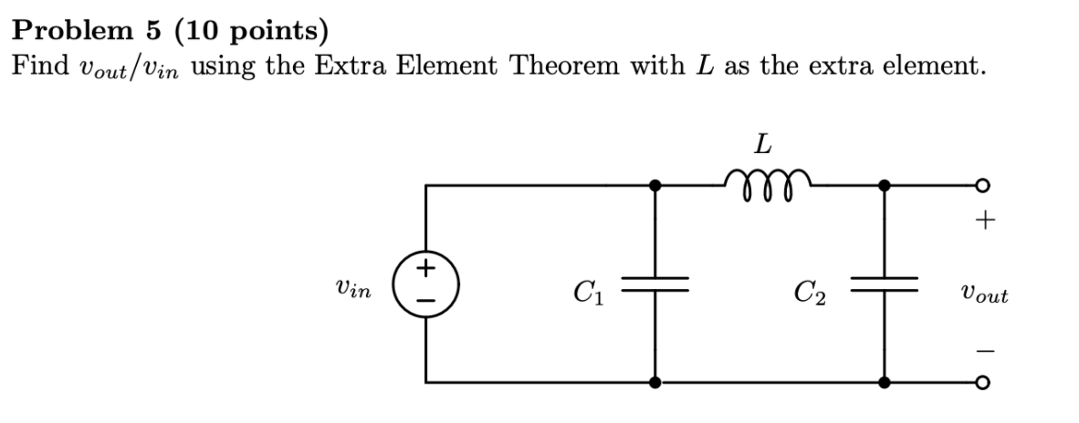 Solved Problem (10 points) Find Vout/Vin using the Extra | Chegg.com
