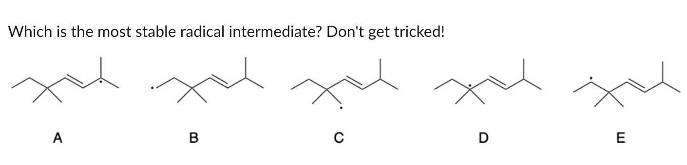 Solved Which is the most stable radical intermediate? Don't | Chegg.com