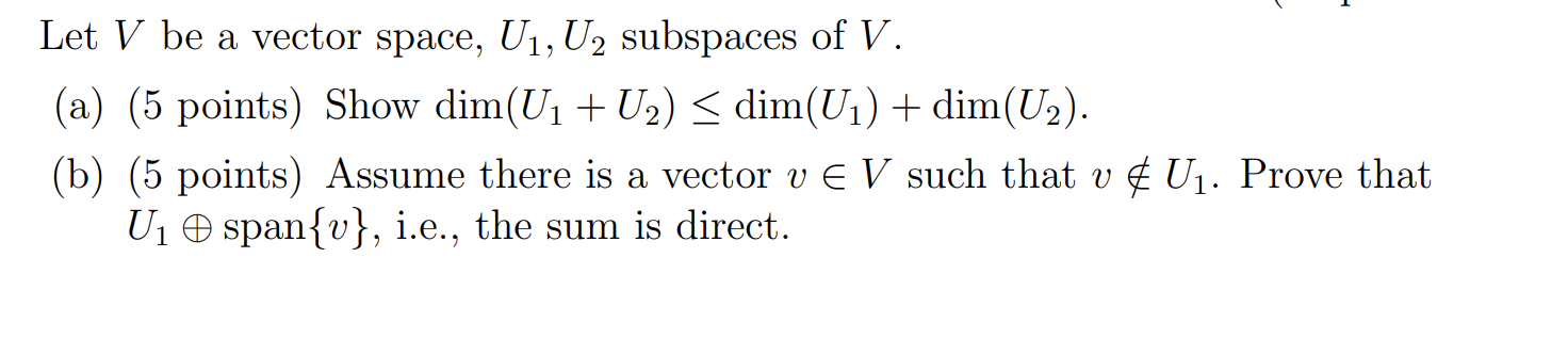 Solved Let V be a vector space, U1, U2 subspaces of V. (a) | Chegg.com