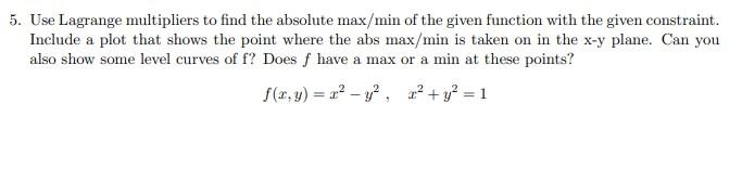 Solved 5. Use Lagrange multipliers to find the absolute | Chegg.com