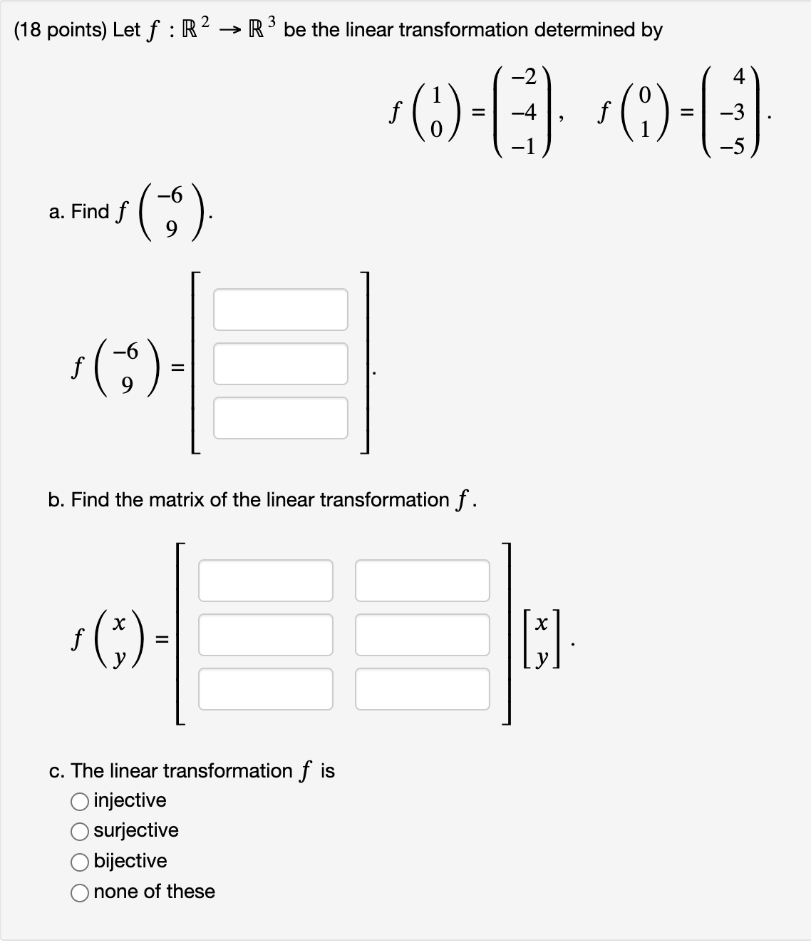Solved (18 points) Let f:R2→R3 be the linear transformation | Chegg.com