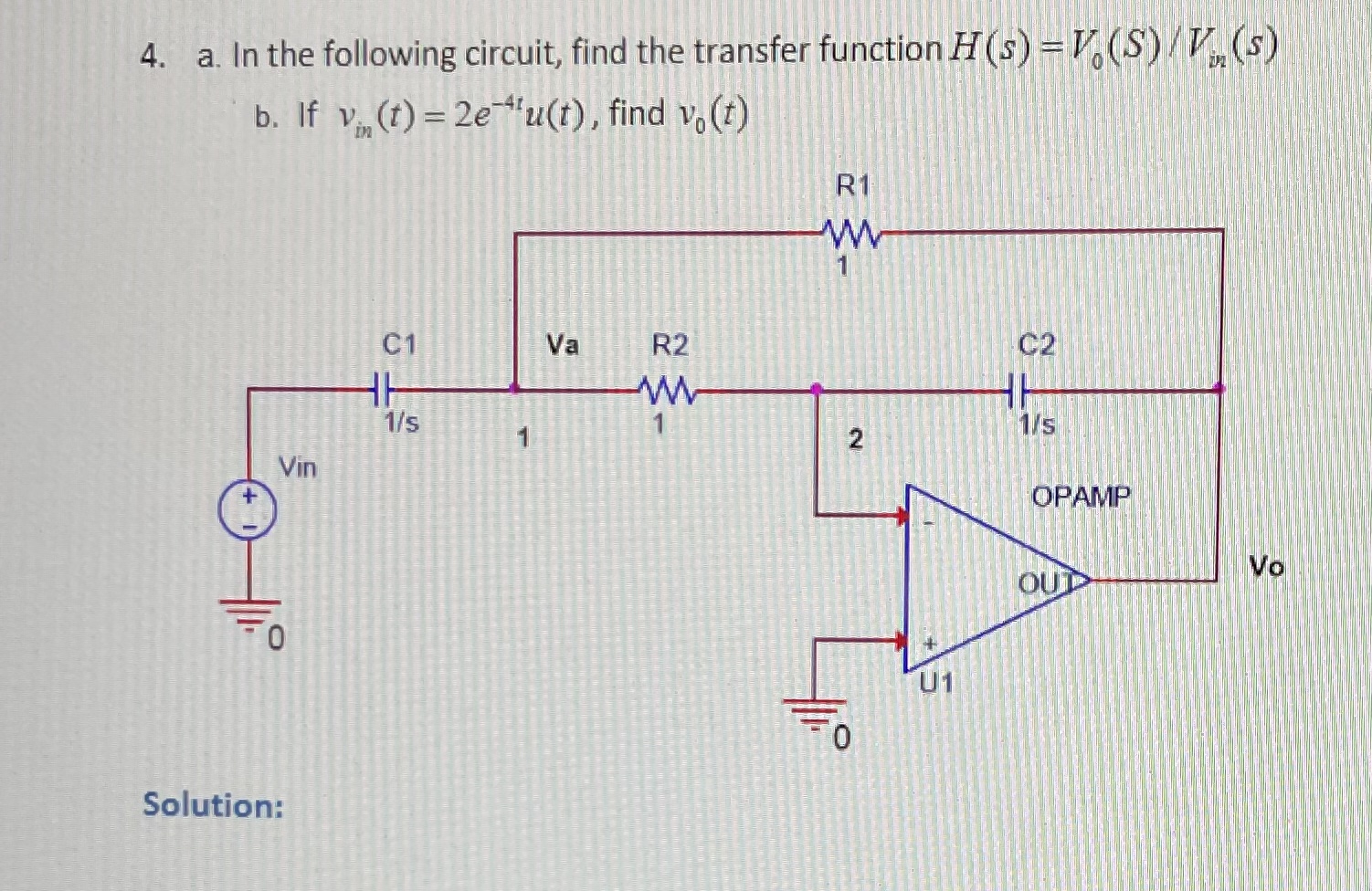 Solved 4. a. In the following circuit, find the transfer | Chegg.com