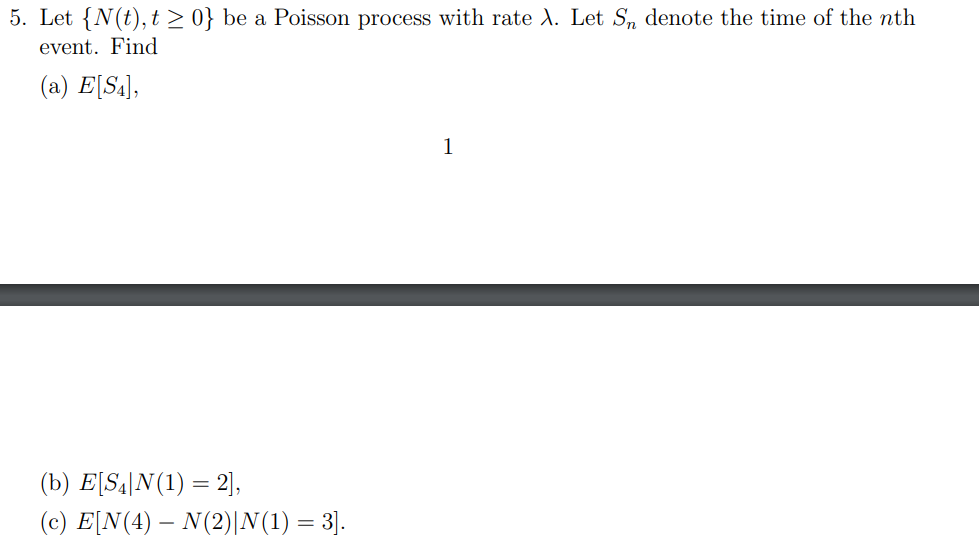 Solved 5. Let {N(t),t≥0} be a Poisson process with rate λ. | Chegg.com