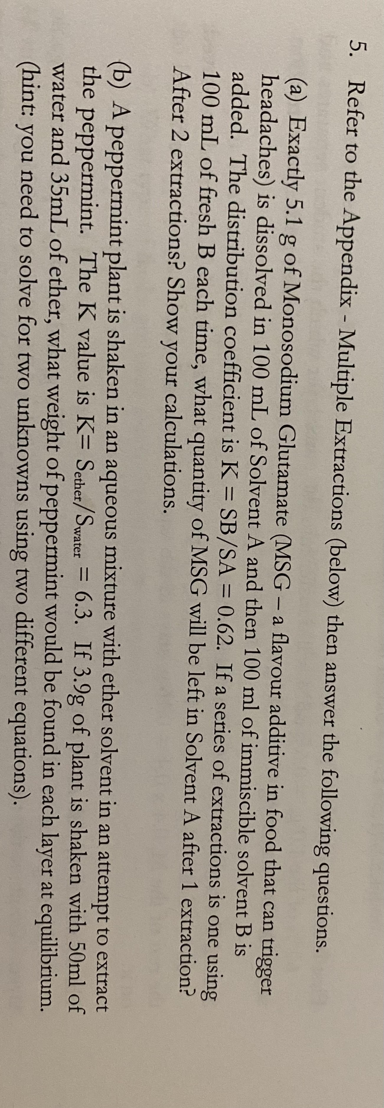 Solved APPENDIX-MULTIPLE EXTRACTIONS Consider the case where | Chegg.com