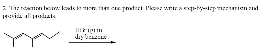Solved 2. The reaction below leads to more than one product. | Chegg.com