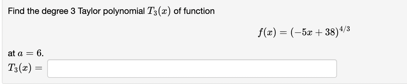 Solved Find the degree 3 Taylor polynomial T3(x) of function | Chegg.com