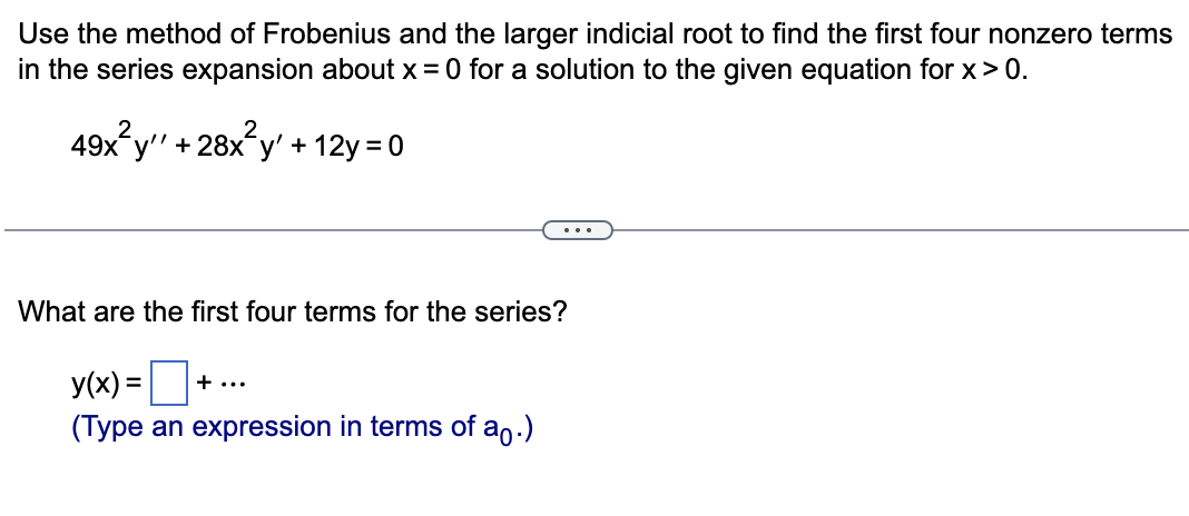 Use the method of Frobenius and the larger indicial | Chegg.com
