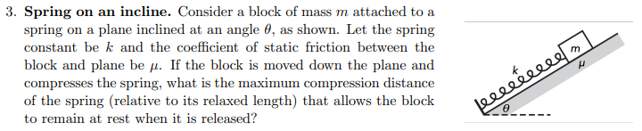 Solved m 3. Spring on an incline. Consider a block of mass m | Chegg.com