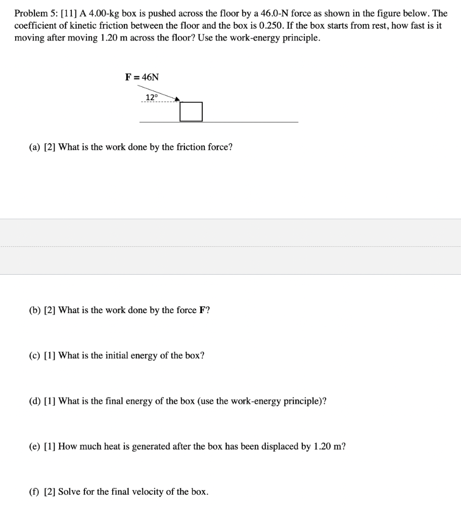 Solved Problem 5: [11] A 4.00-kg box is pushed across the | Chegg.com