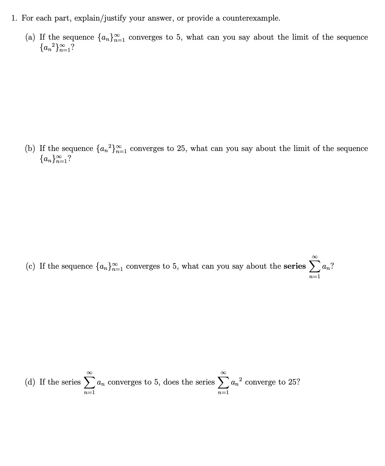 Solved 1. For each part, explain/justify your answer, or | Chegg.com
