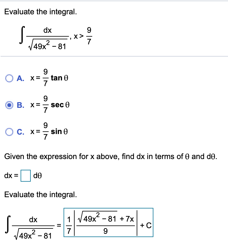 Solved Evaluate the integral. dx 9 S -,X> 7 2 49x - 81 9 O | Chegg.com