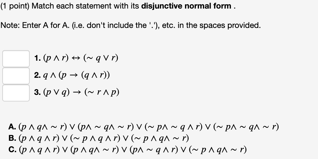 Solved (1 point) Match each statement with its disjunctive | Chegg.com