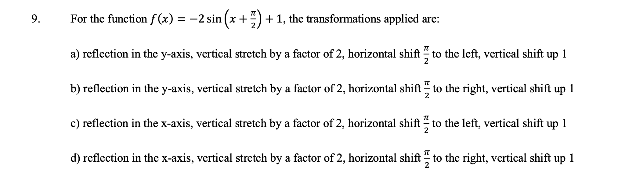 Solved For the function f(x)=-2sin(x+π2)+1, ﻿the | Chegg.com