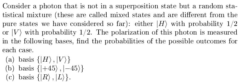 Solved Consider a photon that is not in a superposition | Chegg.com