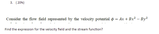 Solved 3. (20%) Consider the flow field represented by the | Chegg.com