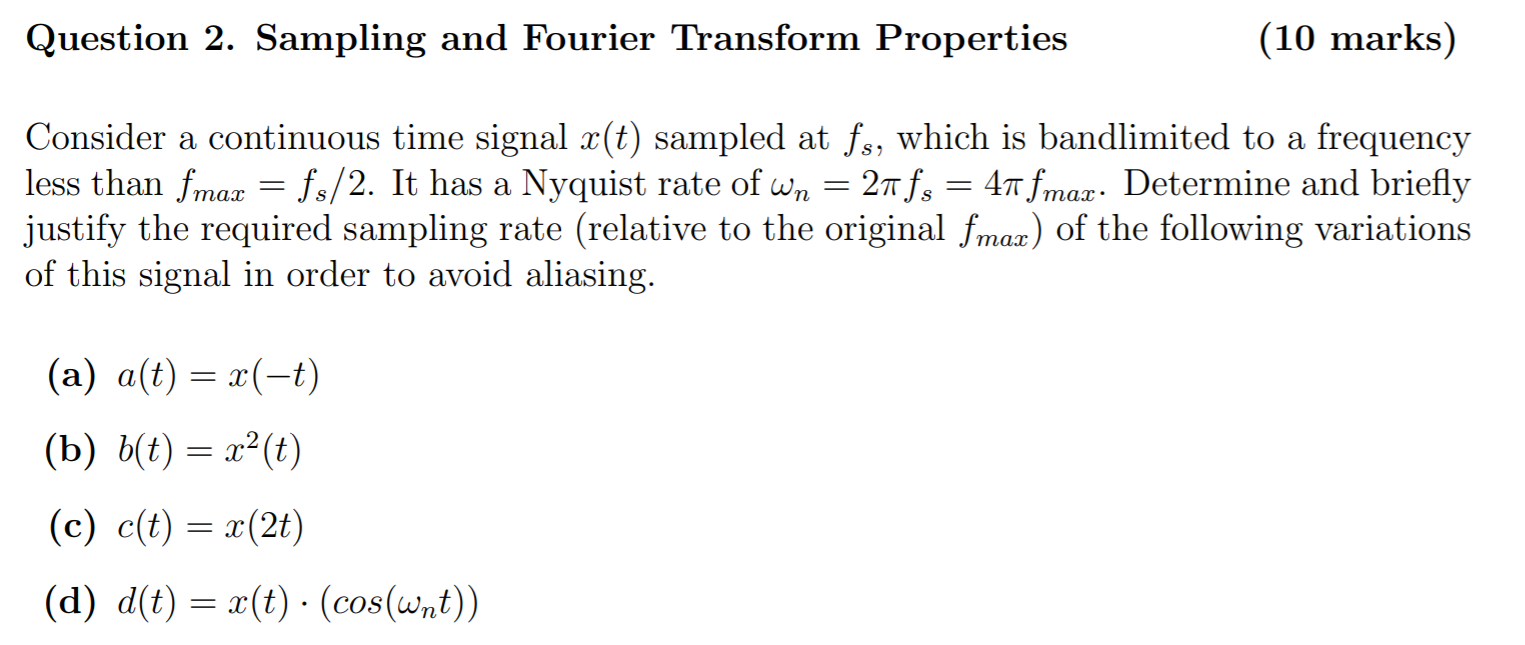Solved Question 2. Sampling and Fourier Transform Properties | Chegg.com