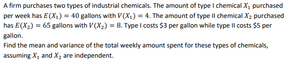 Solved A firm purchases two types of industrial chemicals. | Chegg.com