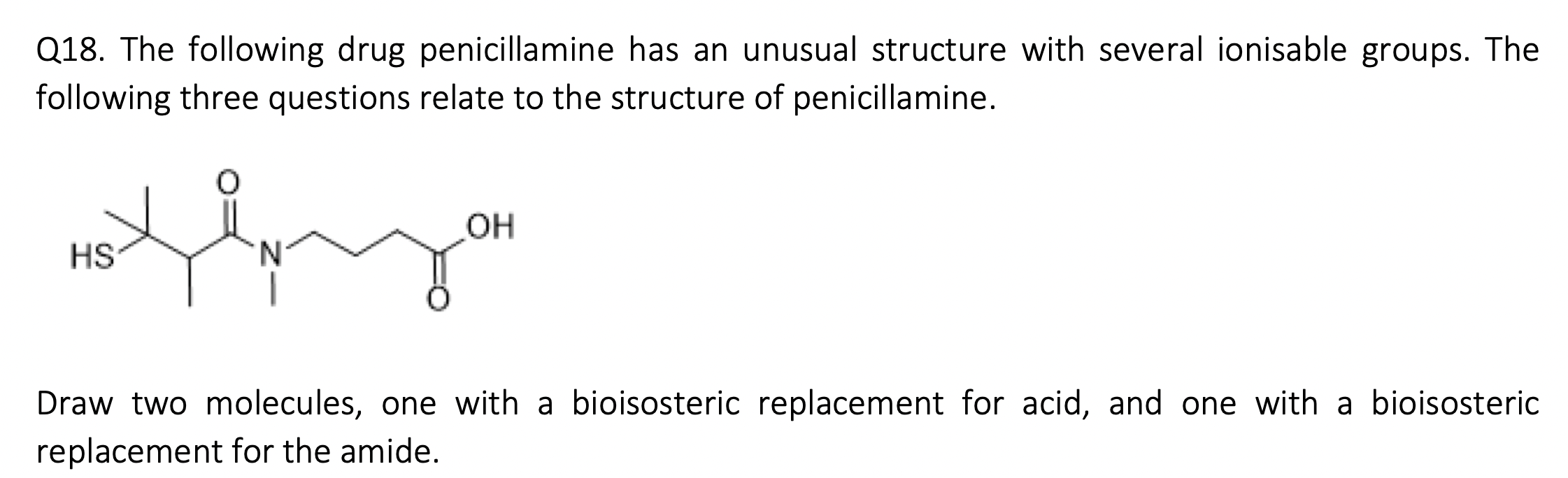 Solved Q18. The following drug penicillamine has an unusual | Chegg.com